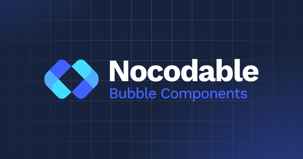 Nocodable - Bubble.io Components Library